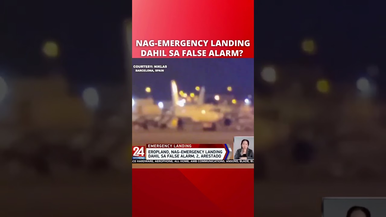 Eroplano, nag-emergency landing dahil sa false alarm; 2, arestado | 24 Oras Weekend #Shorts ...